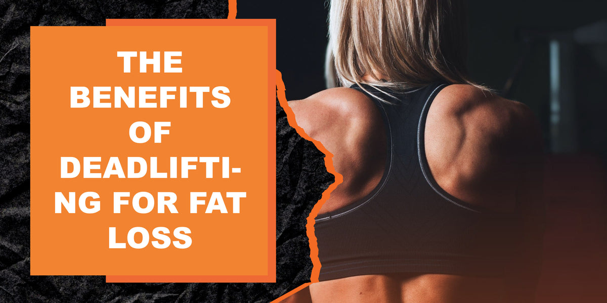 The Benefits of Deadlifting for Fat Loss | MAGMA Fitness