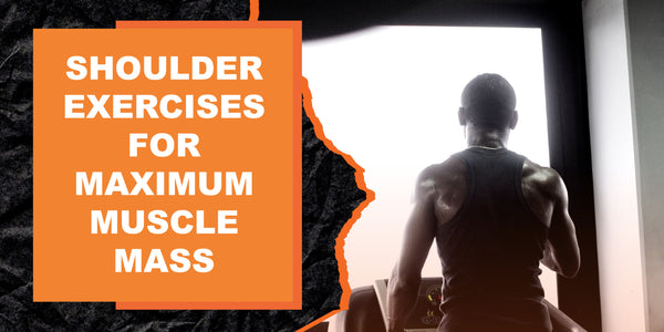 Shoulder Exercises for Maximum Muscle Mass | MAGMA Fitness