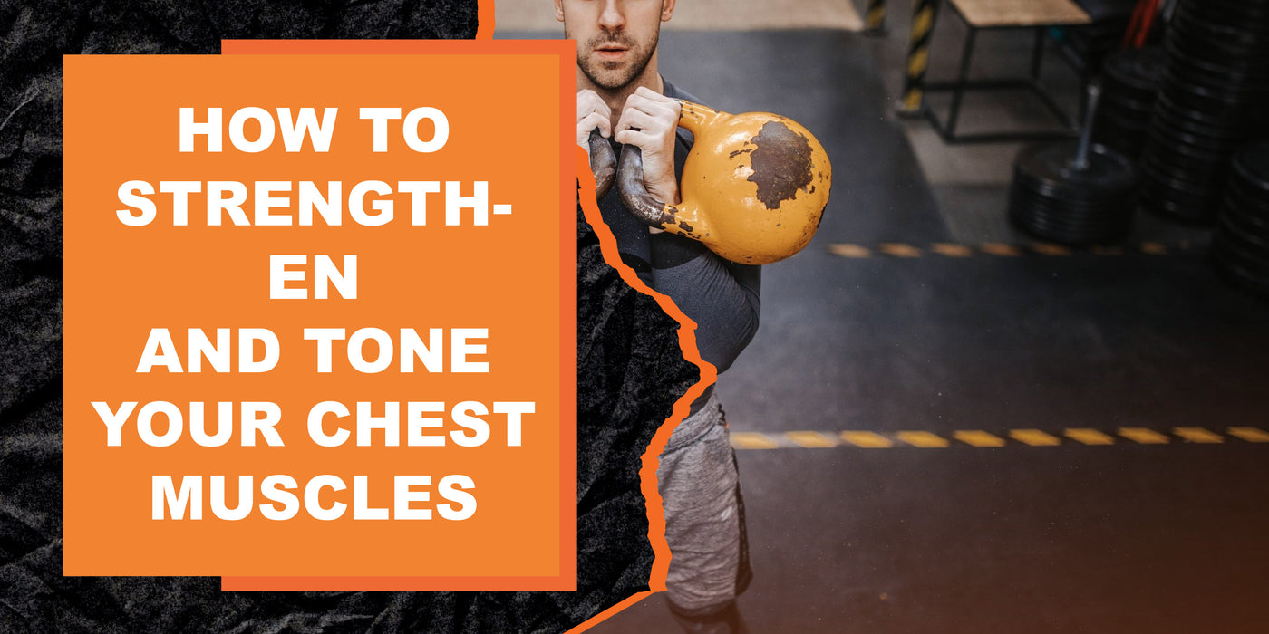 How to Strengthen and Tone Your Chest Muscles | MAGMA Fitness