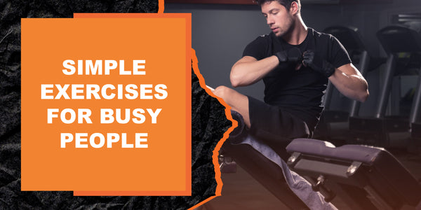 Simple Exercises for Busy People | MAGMA Fitness