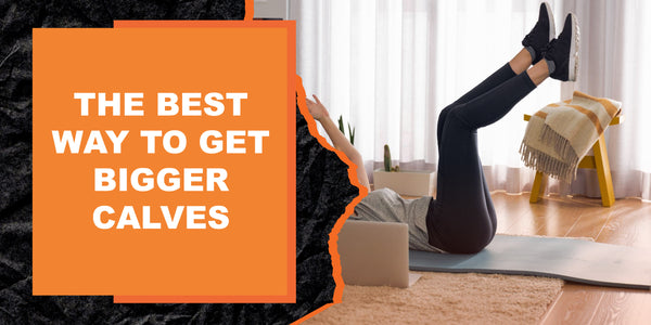 The Best Way to Get Bigger Calves | MAGMA Fitness
