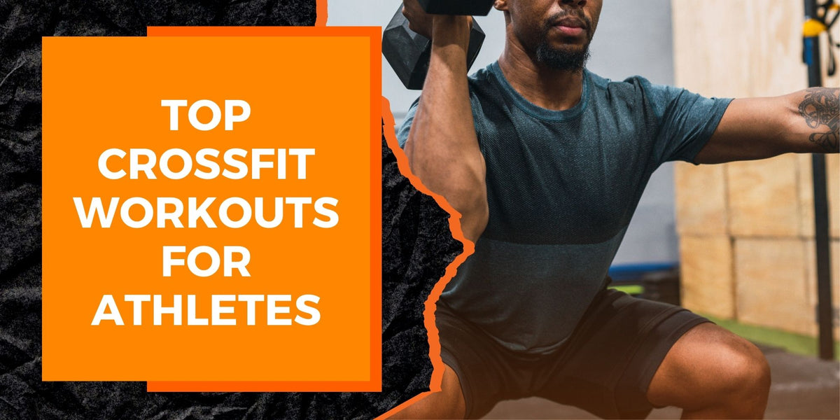 The Top CrossFit Workouts for Athletes | MAGMA Fitness