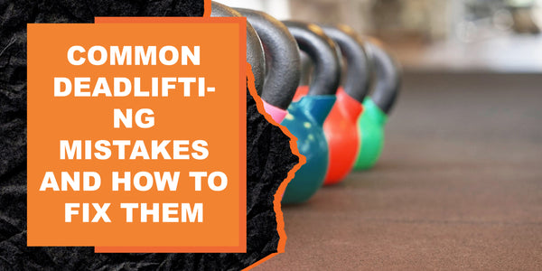 Common Deadlifting Mistakes and How to Fix Them | MAGMA Fitness