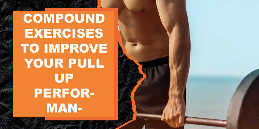 Compound Exercises to Improve Your Pull Up Performance | MAGMA Fitness