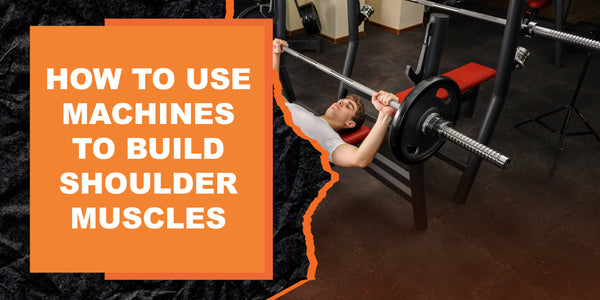 How to Use Machines to Build Shoulder Muscles | MAGMA Fitness