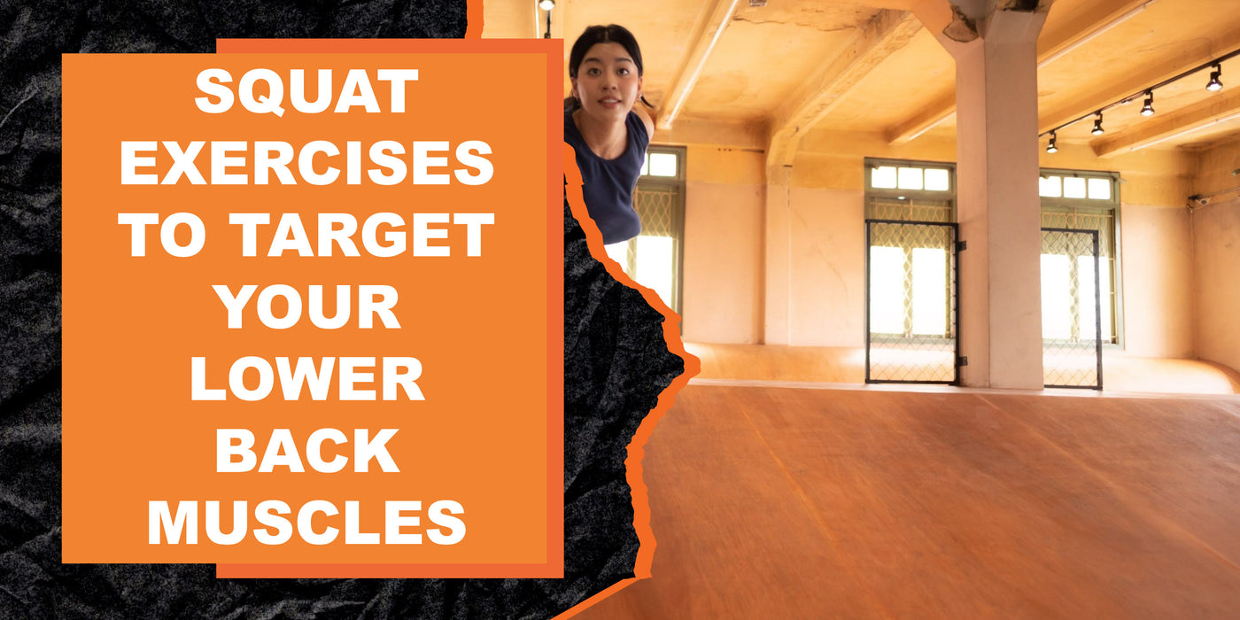Squat Exercises to Target Your Lower Back Muscles | MAGMA Fitness